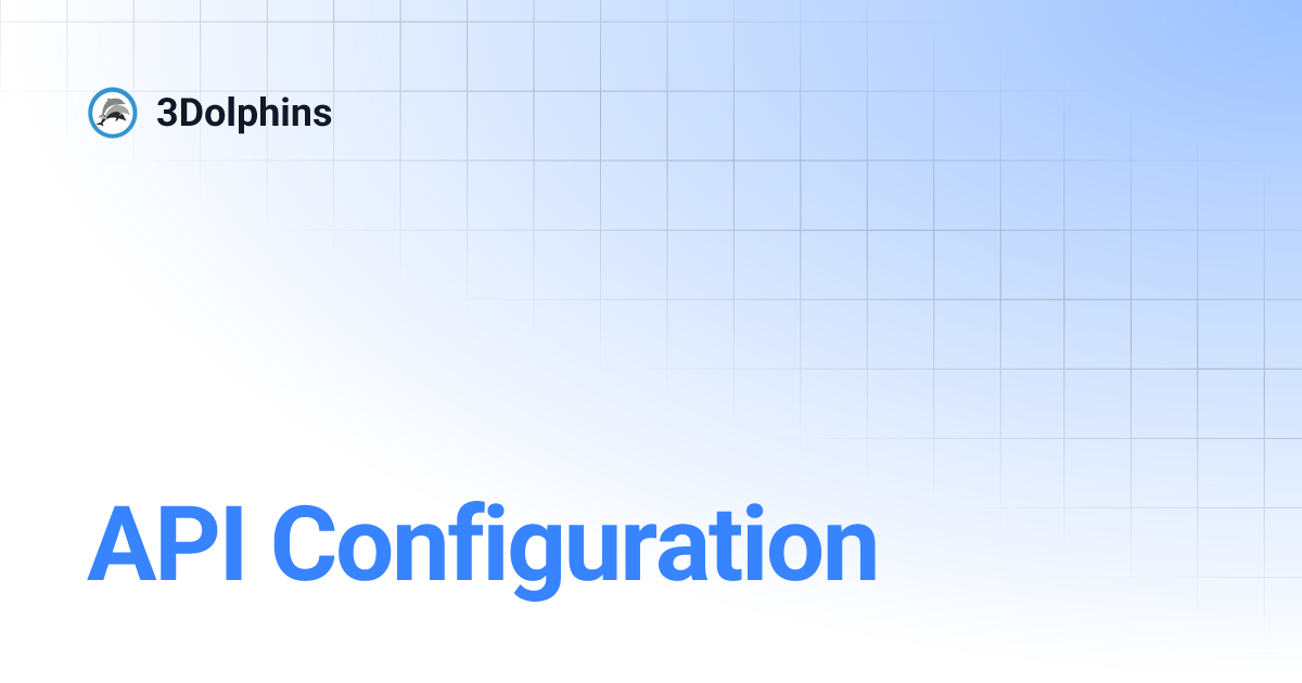 API Configuration | 3Dolphins