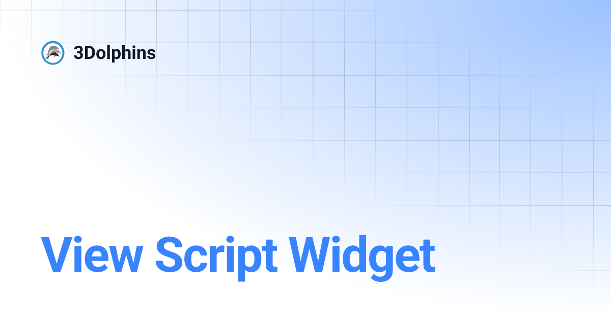 View Script Widget | 3Dolphins
