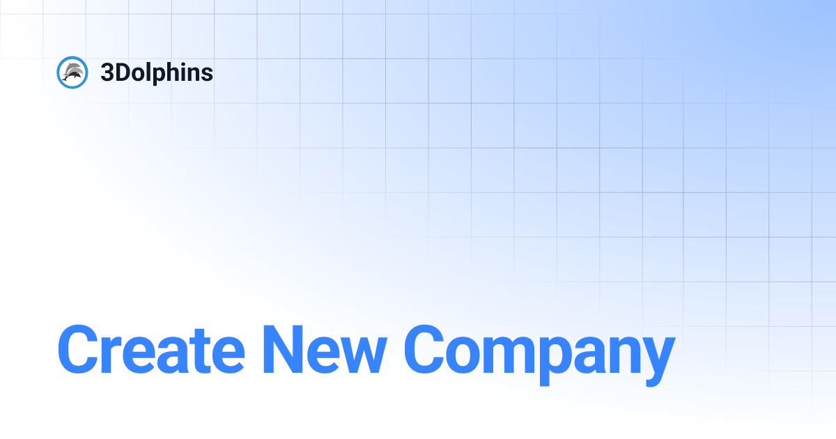 Create New Company | 3Dolphins