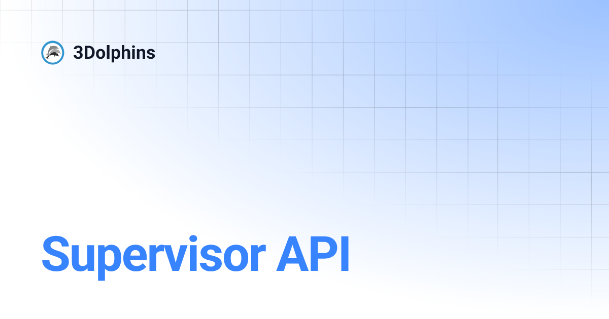 Supervisor API | 3Dolphins