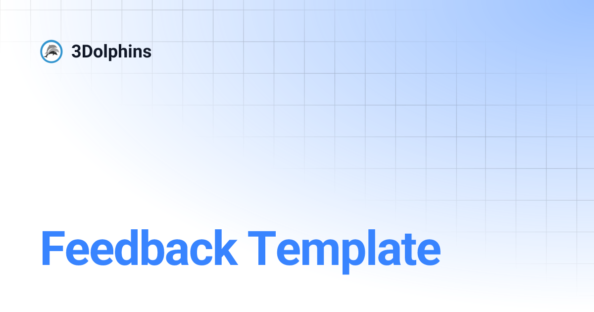 Feedback Template | 3Dolphins
