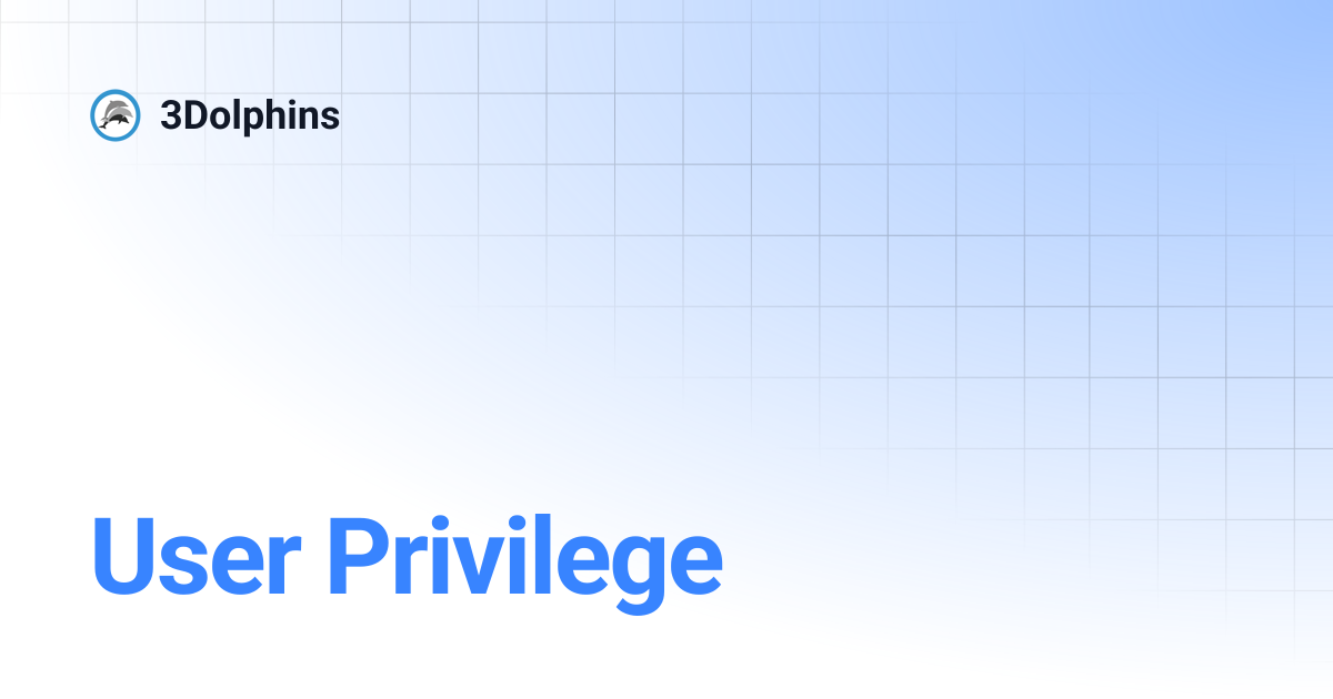 User Privilege | 3Dolphins ID | 3Dolphins