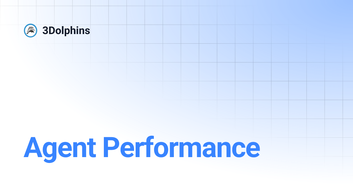 Agent Performance | 3Dolphins
