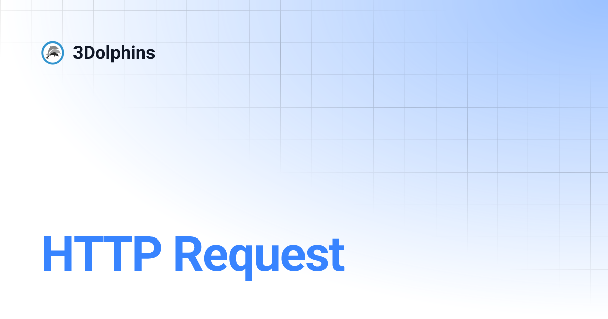 HTTP Request | 3Dolphins