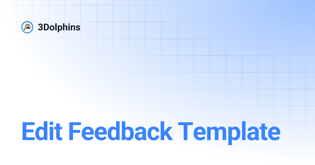 Edit Feedback Template | 3Dolphins
