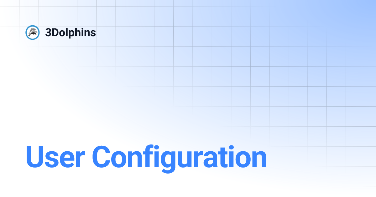User Configuration | 3Dolphins