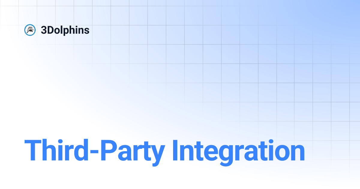 Third-Party Integration | 3Dolphins Third-Party Integration | 3Dolphins