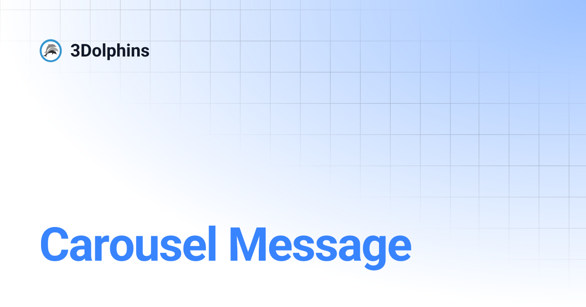 Carousel Message | 3Dolphins